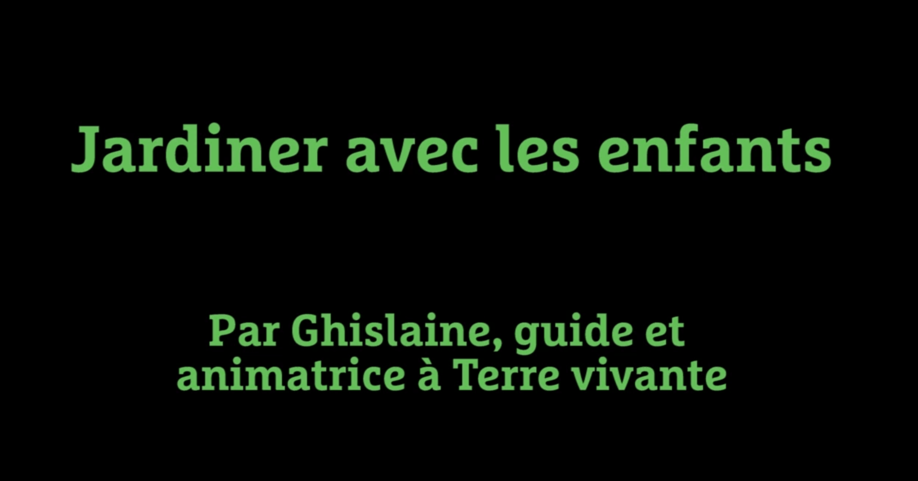 Vidéos ''Jardiner avec les enfants'' - FRENE